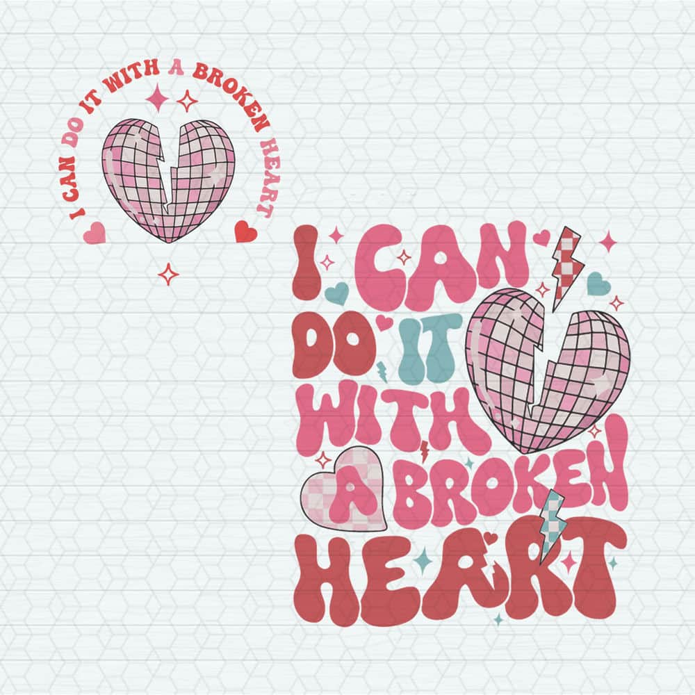 Groovy I Can Do It With A Broken Heart TTPD SVG | Inspire Uplift