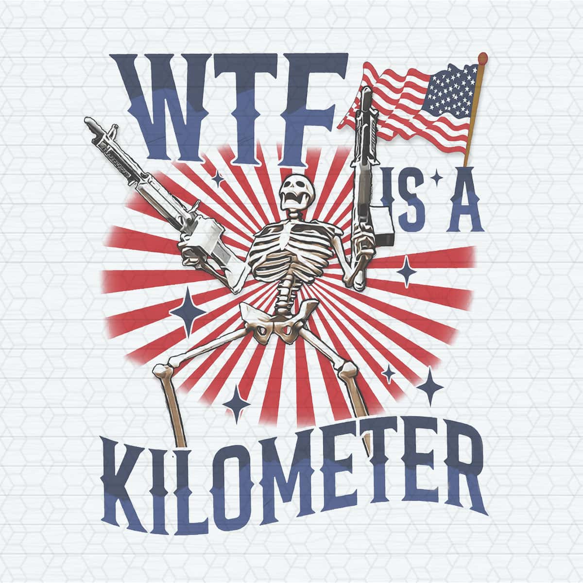 Retro WTF Is A Kilometer Funny Skeleton PNG | Inspire Uplift