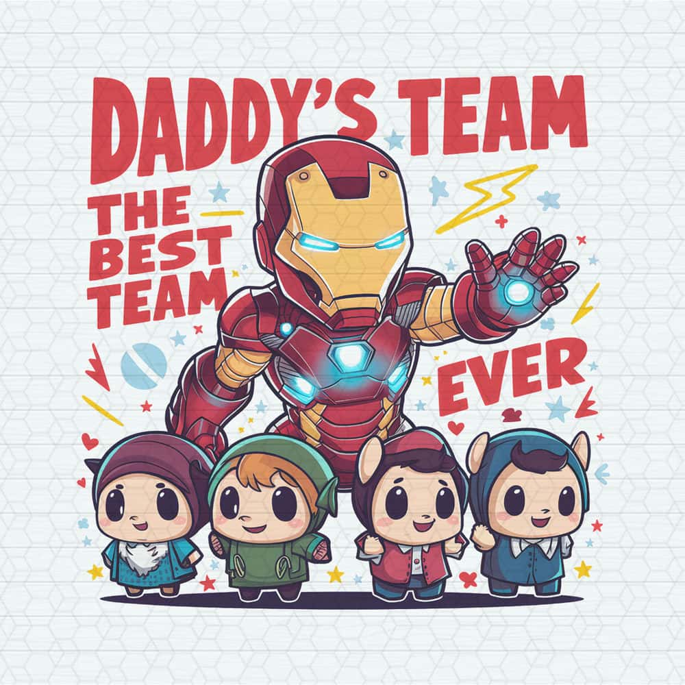 Daddys Team The Best Team Ever Superhero Dad PNG | Inspire Uplift