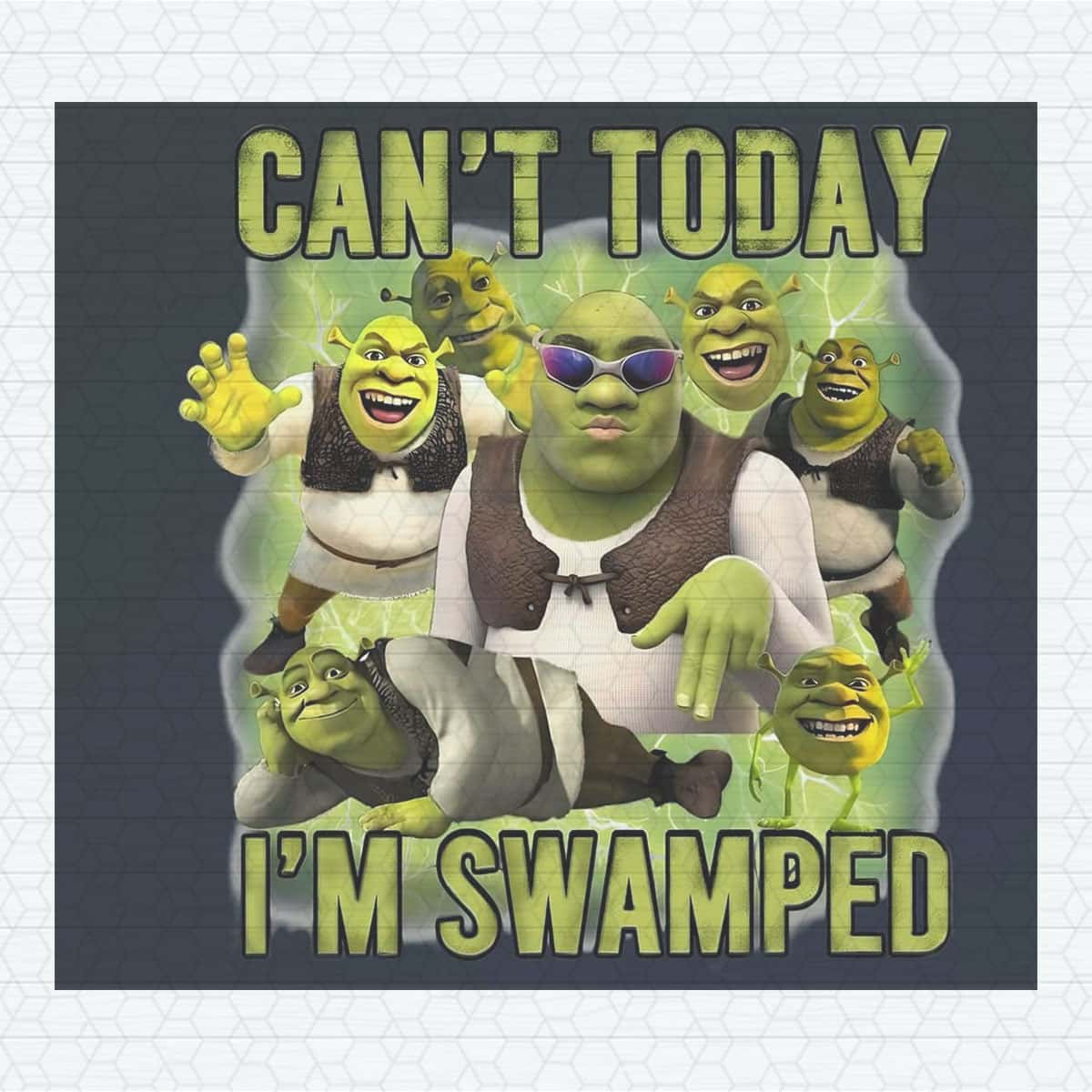Shrek Meme Can't Today I'm Swamped PNG | Inspire Uplift
