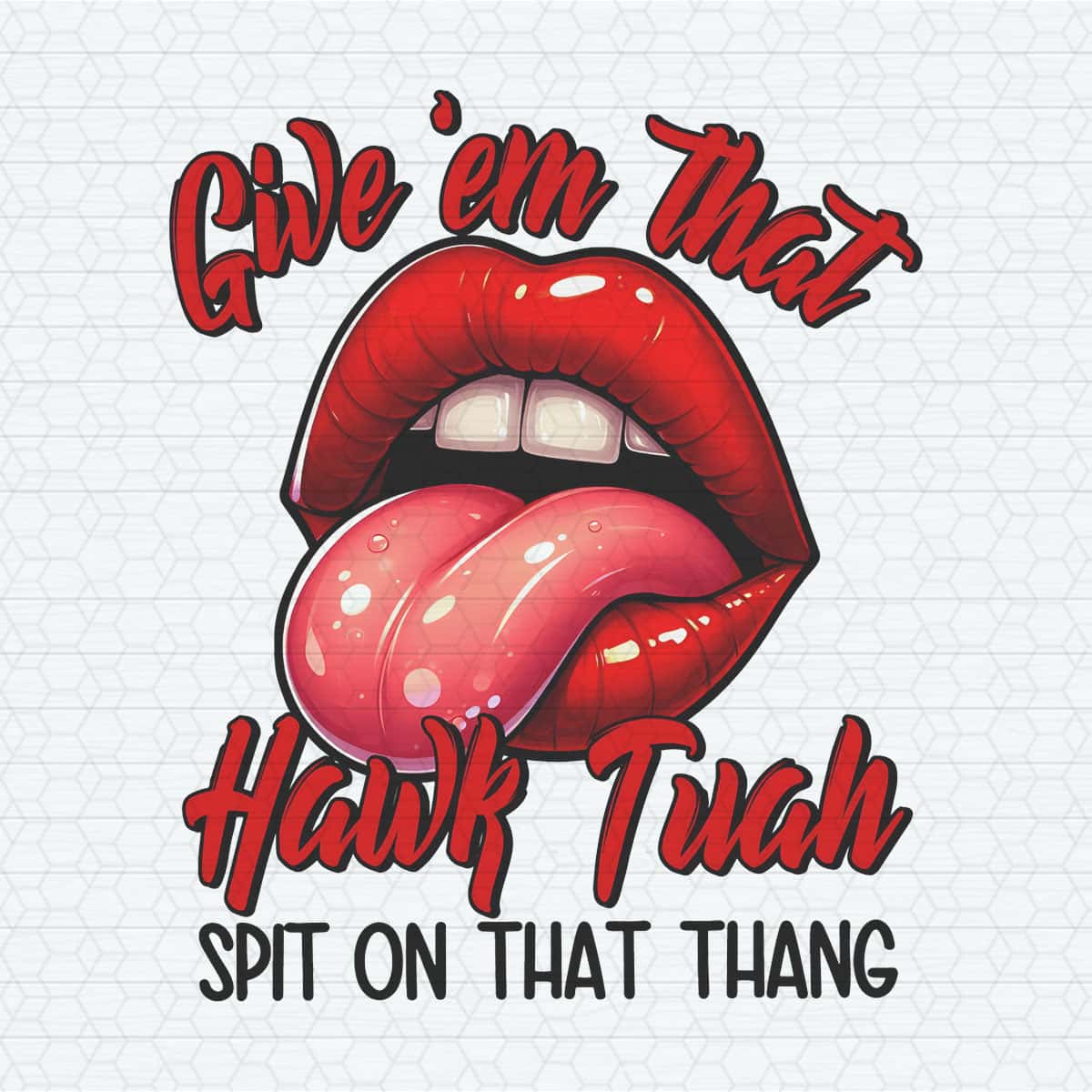 Hawk Tuah Spit On That Thang 2024 Meme PNG | Inspire Uplift