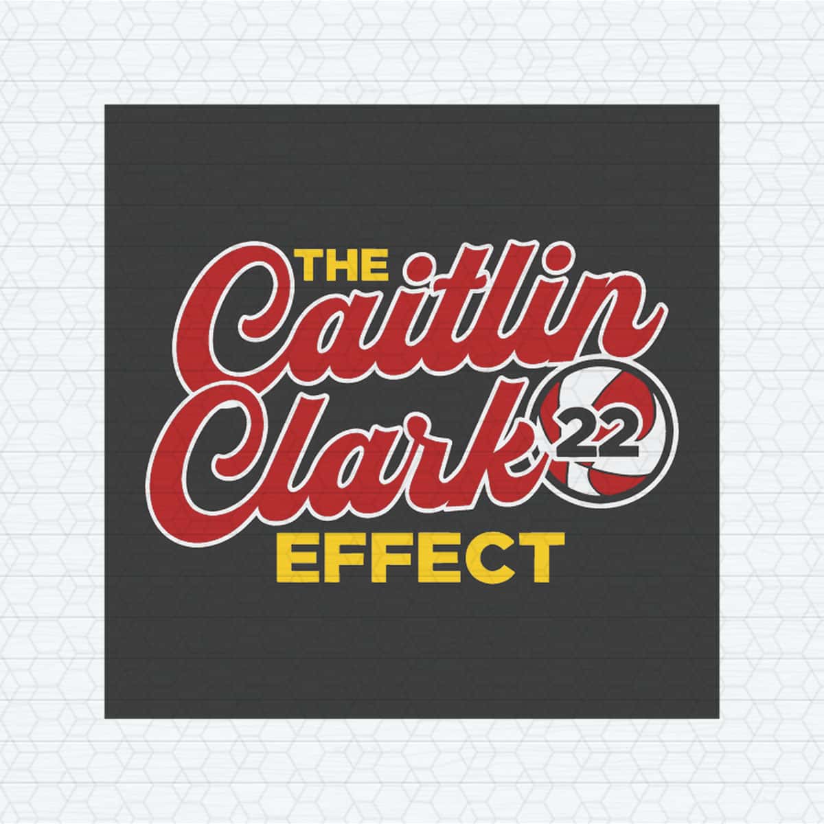 The Caitlin Clark Effect 22 Basketball SVG | Inspire Uplift