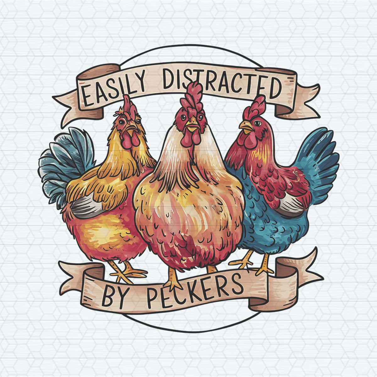 Funny Easily Distracted By Peckers PNG | Inspire Uplift