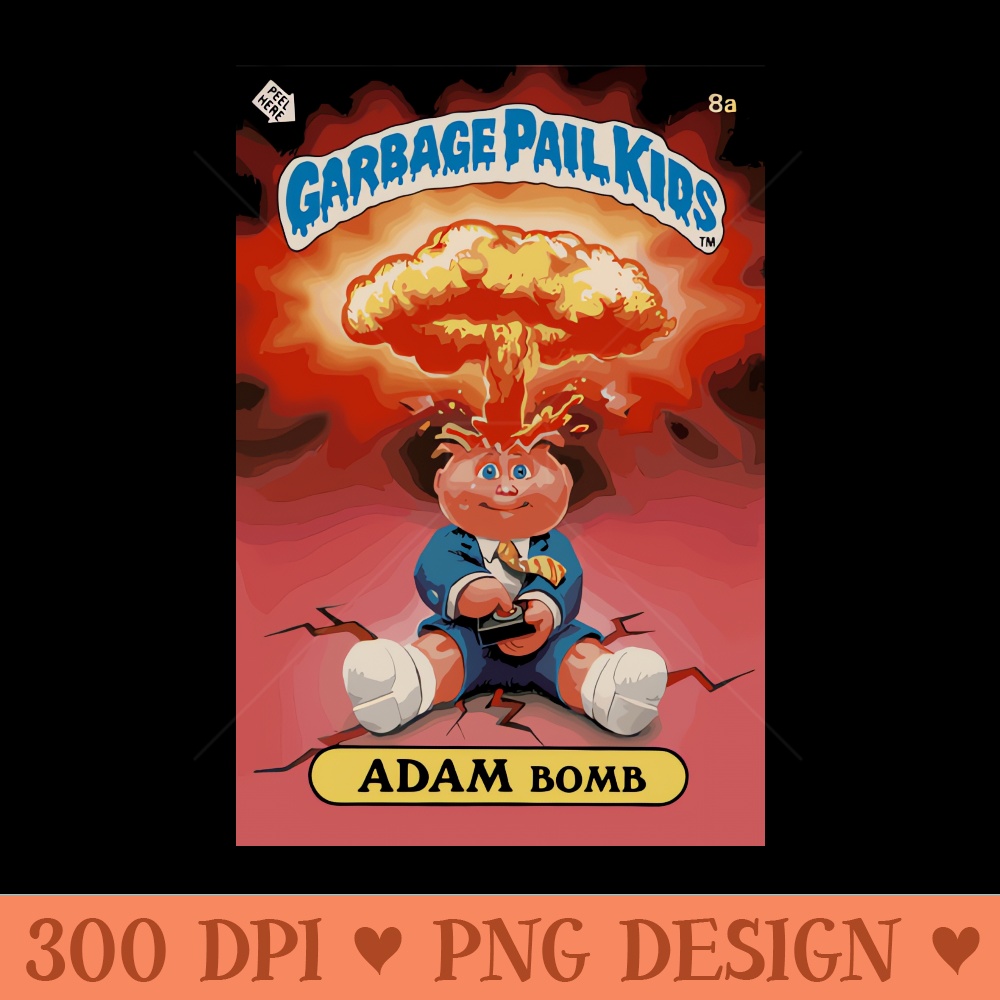 Garbage Pail Kids - Adam Bomb Vector - Sublimation PNG Desig | Inspire ...