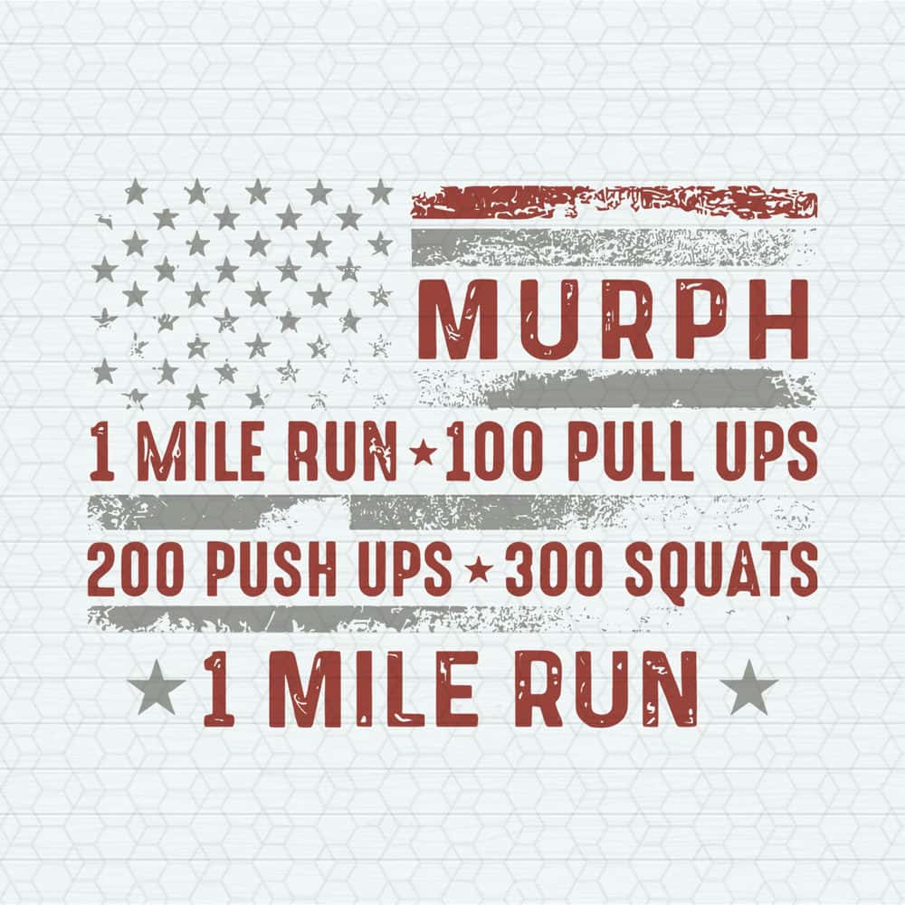 Murph Memorial Day 1 Mile Run USA Flag SVG | Inspire Uplift