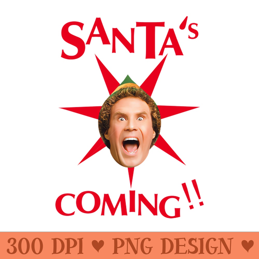 Buddy The Elf -Santa's Coming !! - PNG Illustrations | Inspire Uplift
