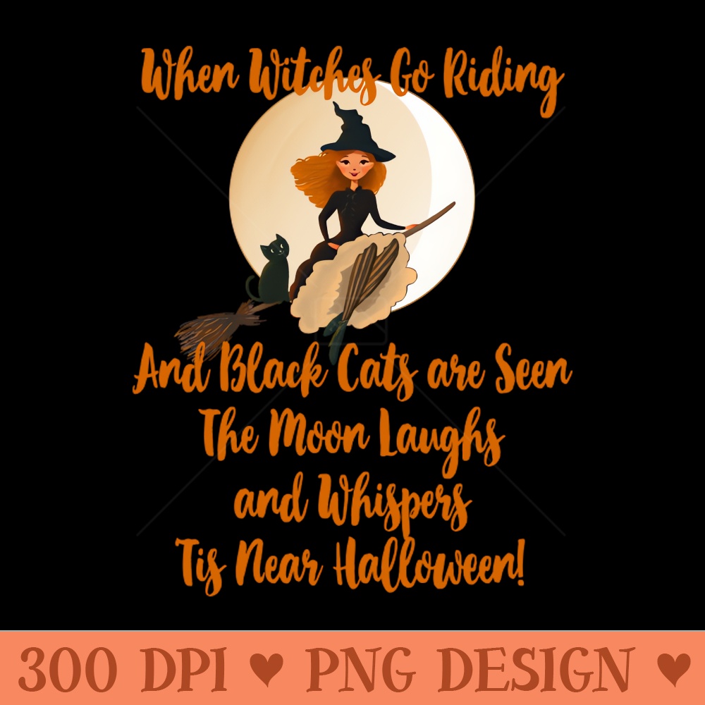 When Witches Go Riding and Black Cats are Seen - | Inspire Uplift