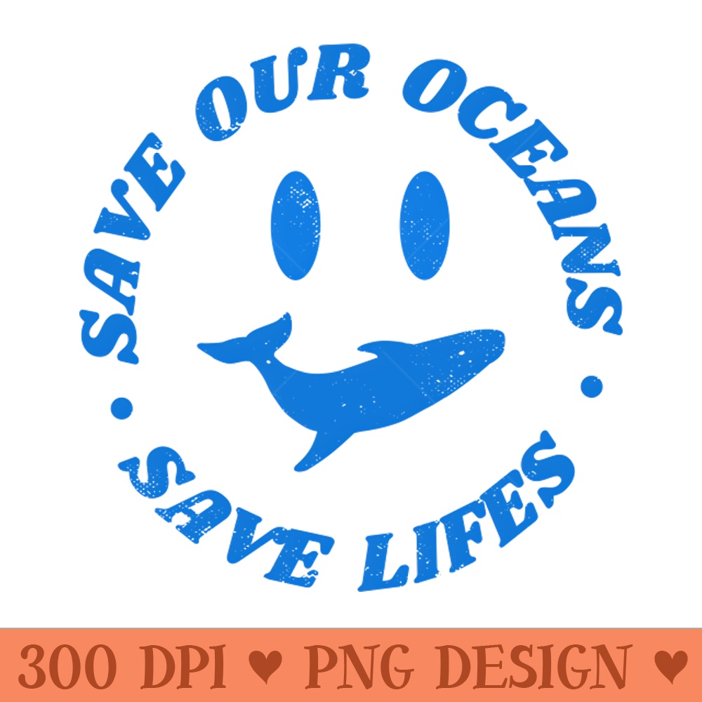 Save Our Oceans Save Lifes - Free PNG Downloads | Inspire Uplift