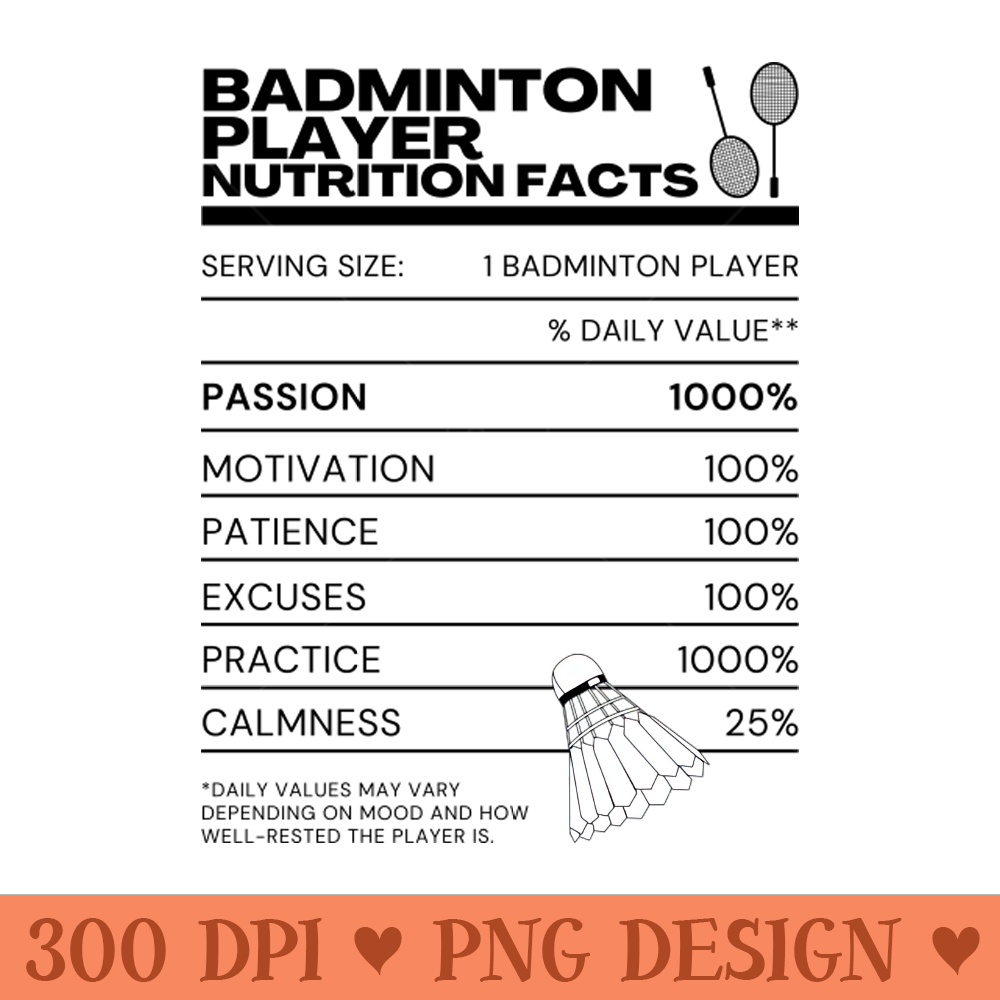Badminton Player Nutrition Facts Funny Memes Rackets Shuttle | Inspire ...