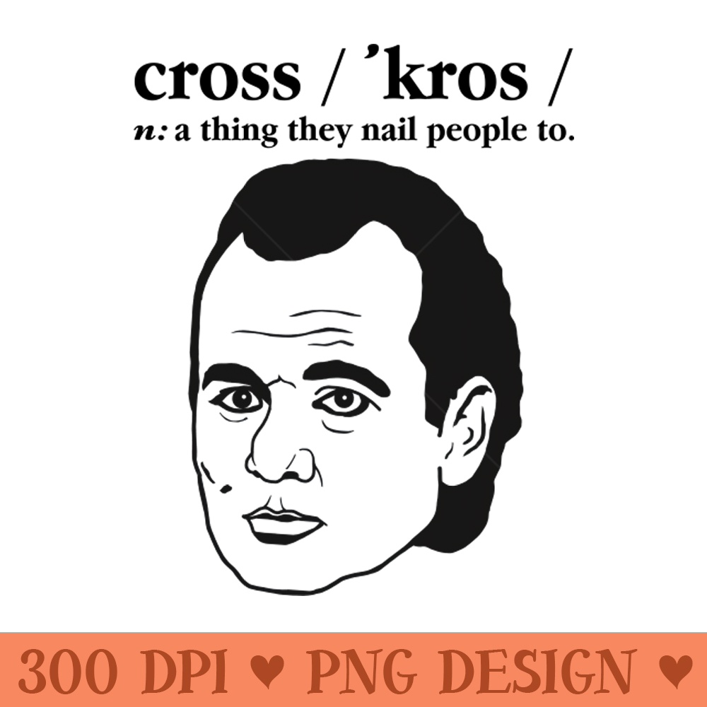 Cross A Thing They Nail People To. - PNG Illustrations | Inspire Uplift