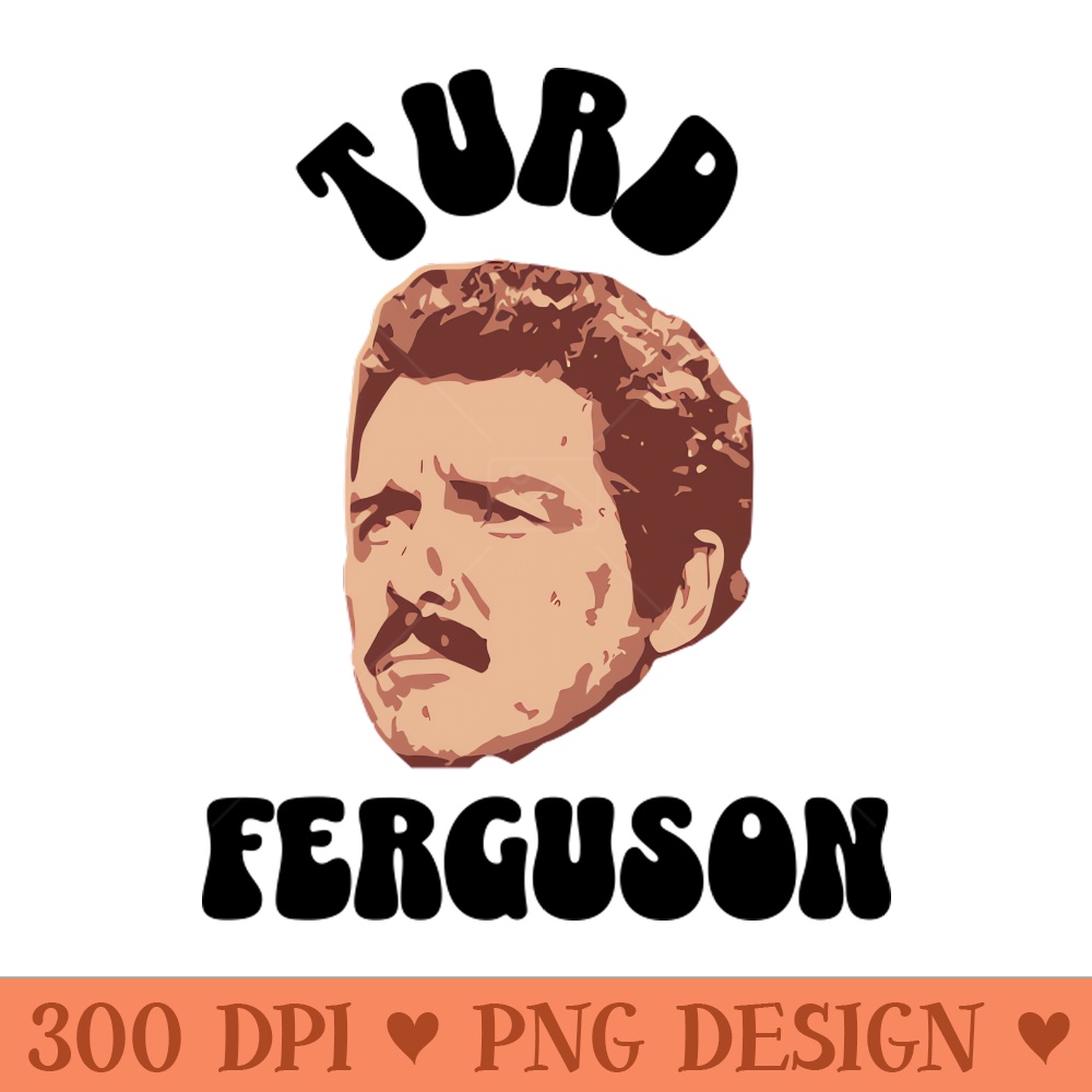 Turd Ferguson - PNG Download Pack | Inspire Uplift