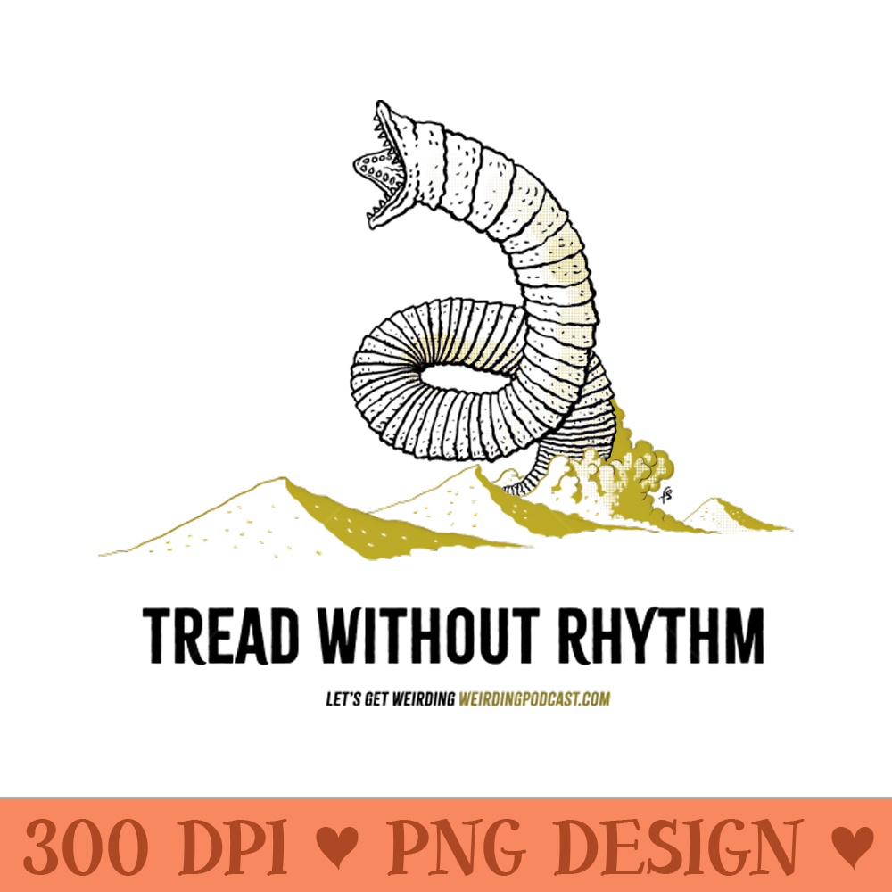 Tread Without Rhythm - PNG Download Library | Inspire Uplift