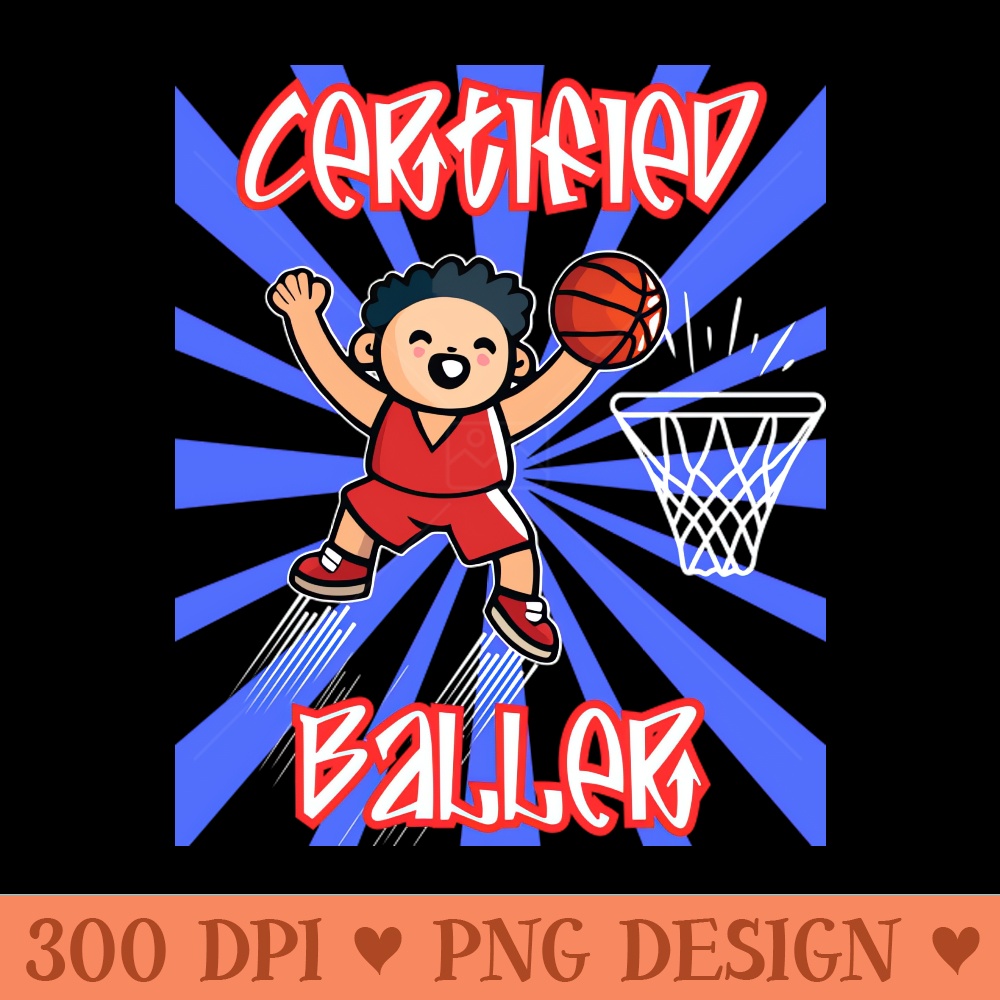 Certified Baller cute cartoon basketball player - Sublimatio | Inspire ...