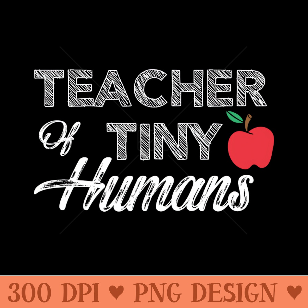 Teacher of tiny humans - PNG Illustrations | Inspire Uplift