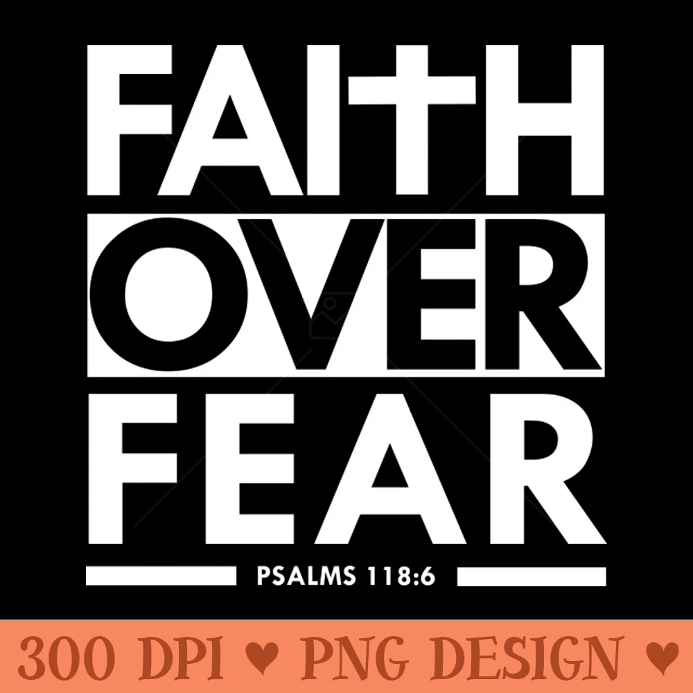Faith Over Fear Bible Scripture Verse Christian - Vector PNG | Inspire ...
