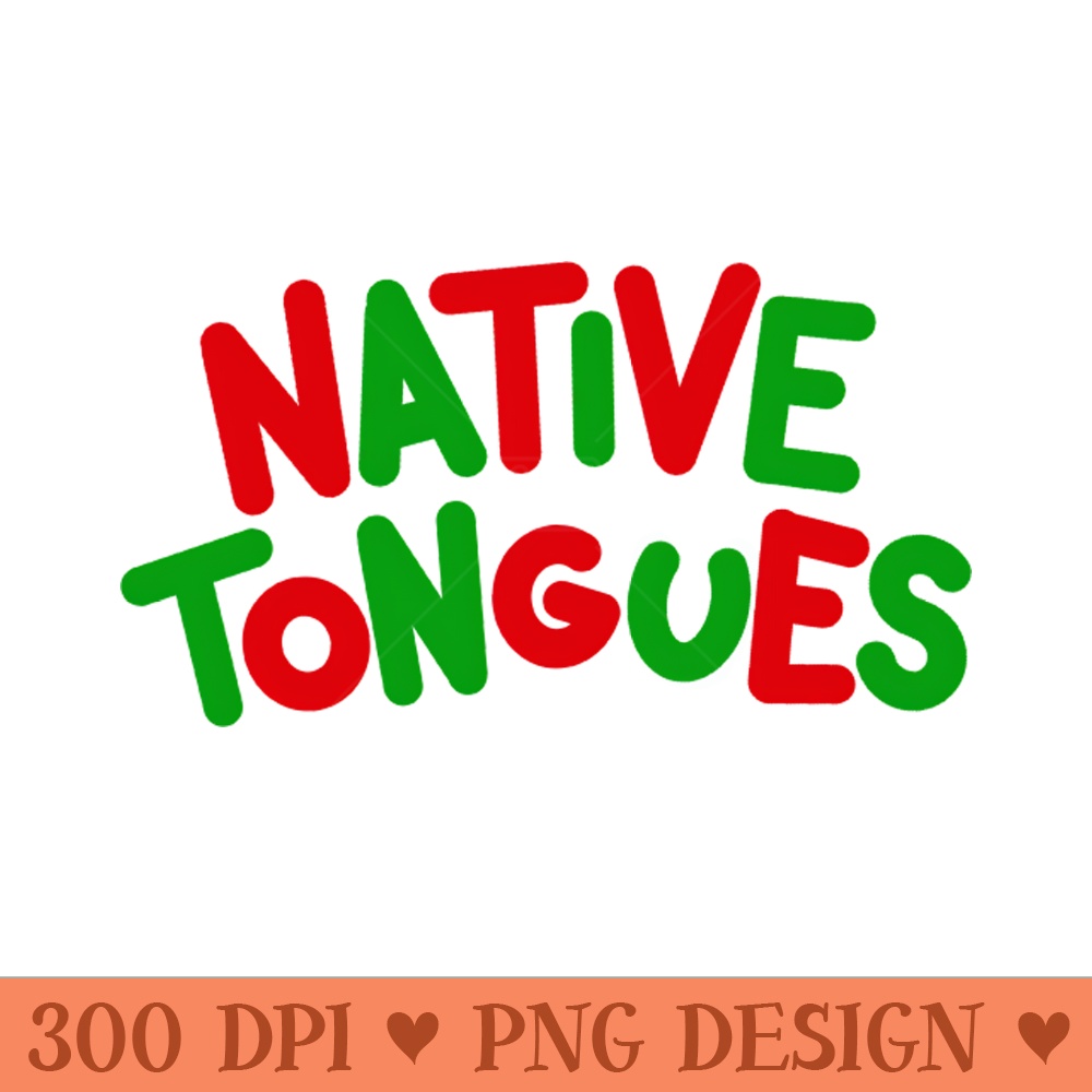 Native Tongues (ATCQ Colorway) - Downloadable PNG | Inspire Uplift