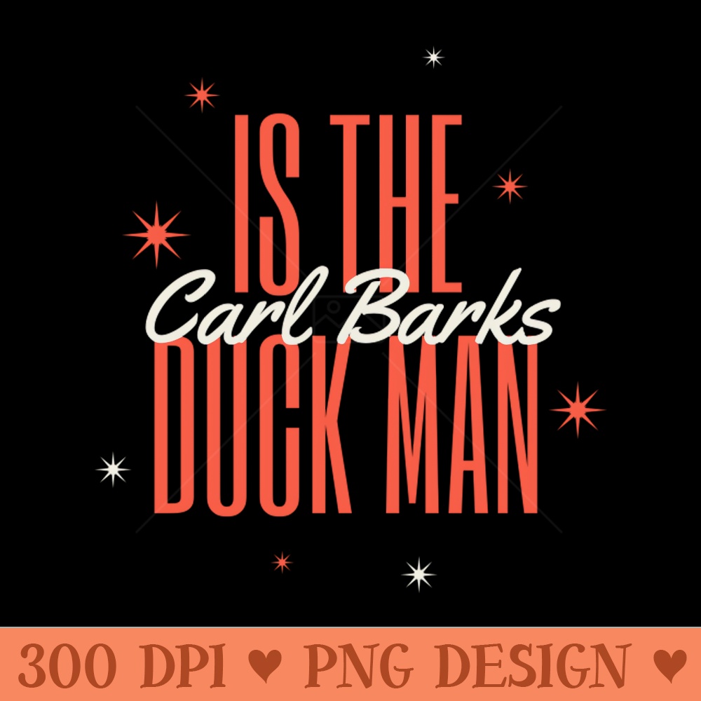 Carl Barks is the Duck Man - PNG Graphics | Inspire Uplift