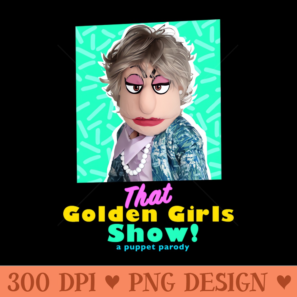 Bea Arthur - THAT GOLDEN GIRLS SHOW - A PUPPET PARODY SHOWS | Inspire ...