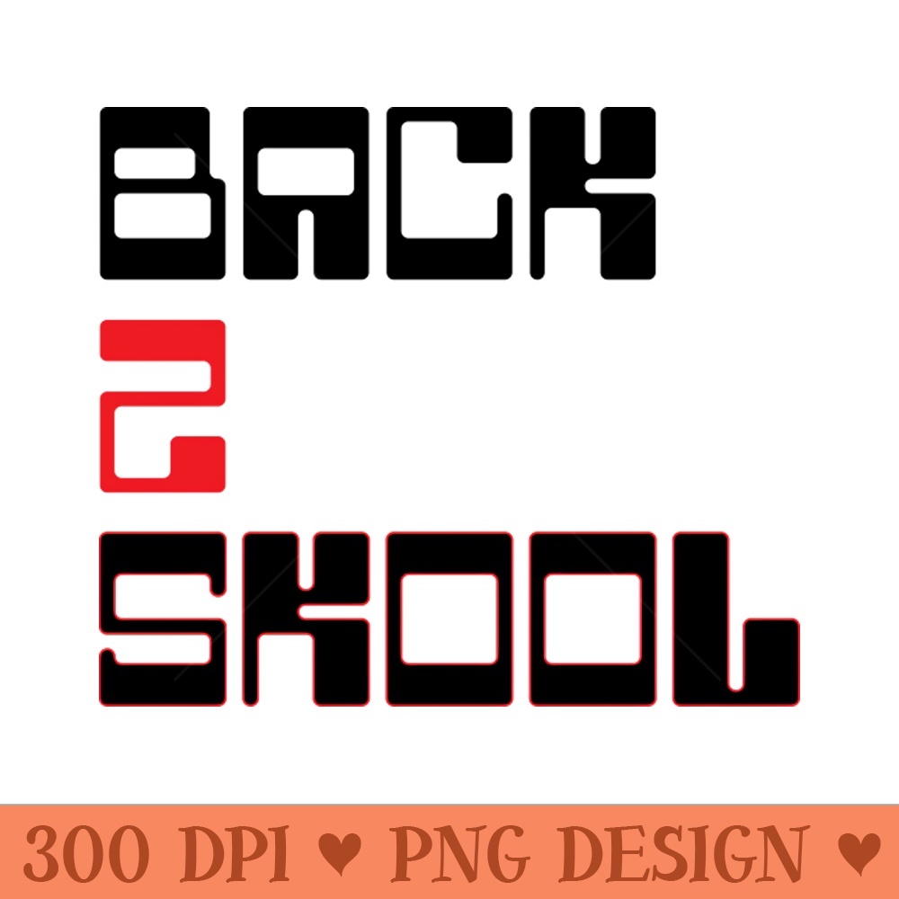 Back 2 Skool - Free PNG Downloads | Inspire Uplift