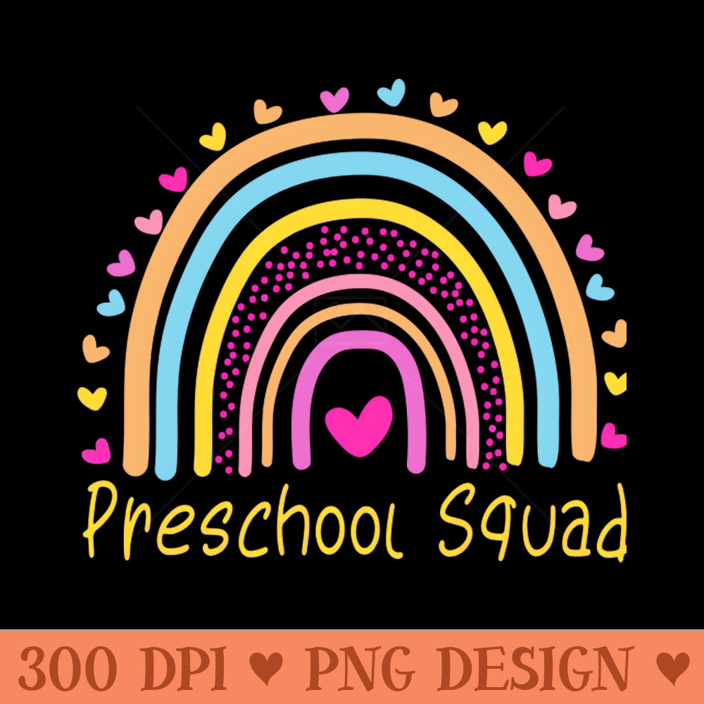 Preschool Squad Teacher Rainbow - PNG Downloadable Art | Inspire Uplift