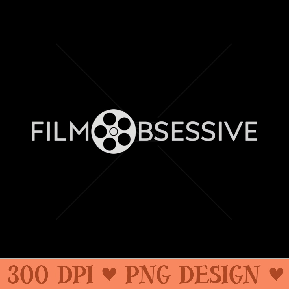 Film Obsessive - PNG Downloadable Art | Inspire Uplift