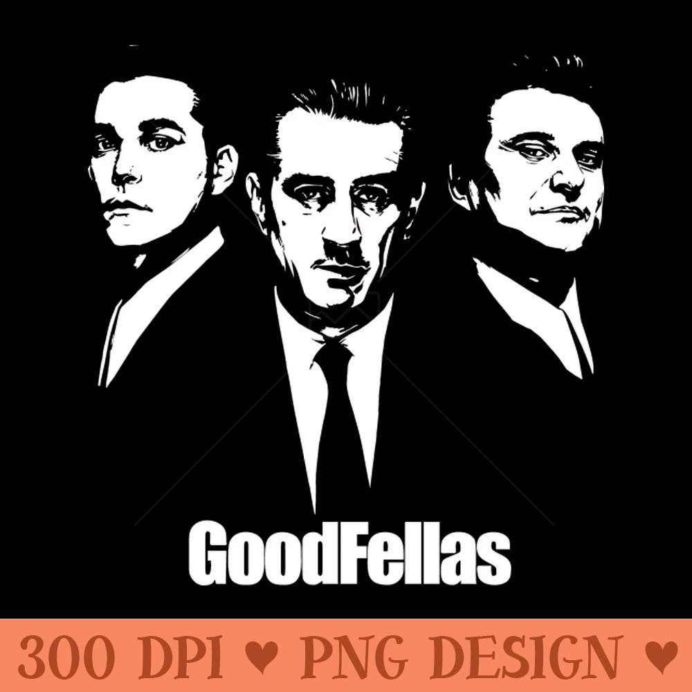 GoodFellas - Sublimation PNG Designs | Inspire Uplift