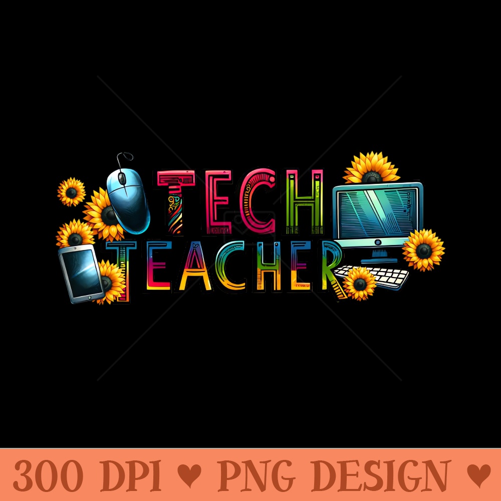 tech teacher - Digital PNG Files - Inspire Uplift