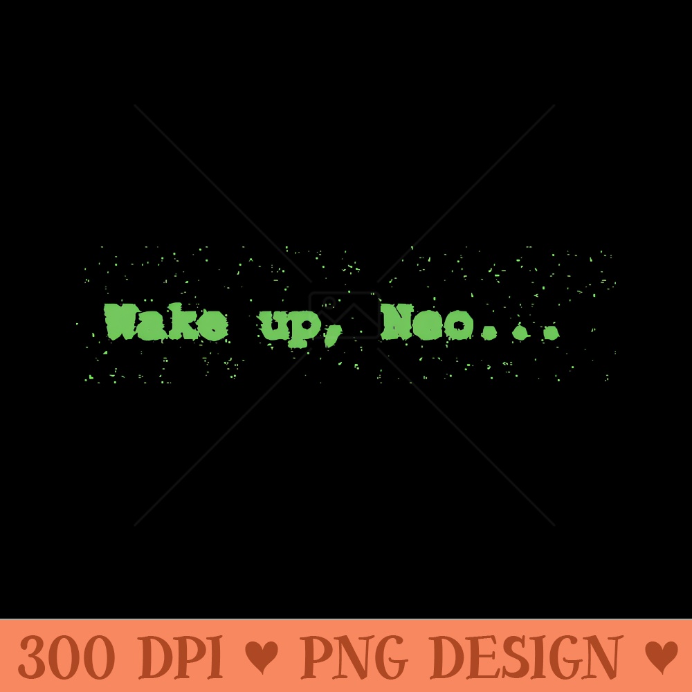The Matrix Wake up Neo - PNG Download Website | Inspire Uplift
