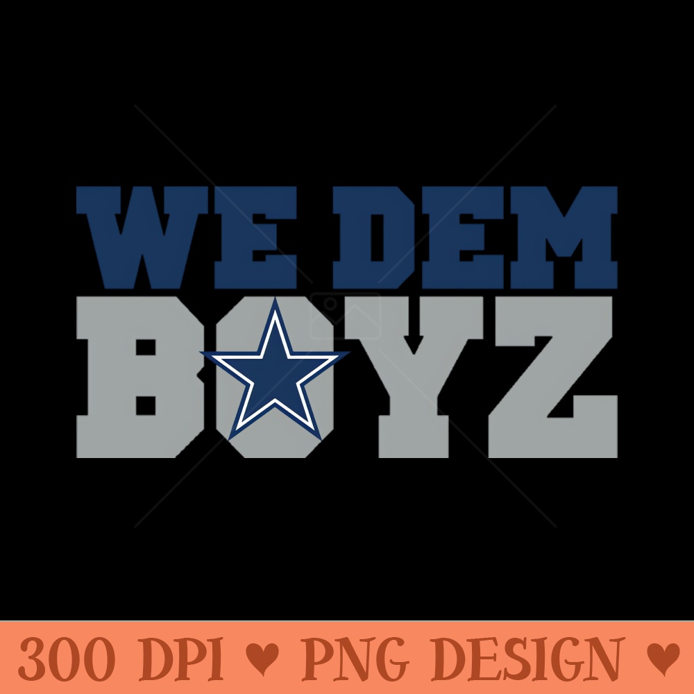 We Dem Boyz - PNG Designs | Inspire Uplift