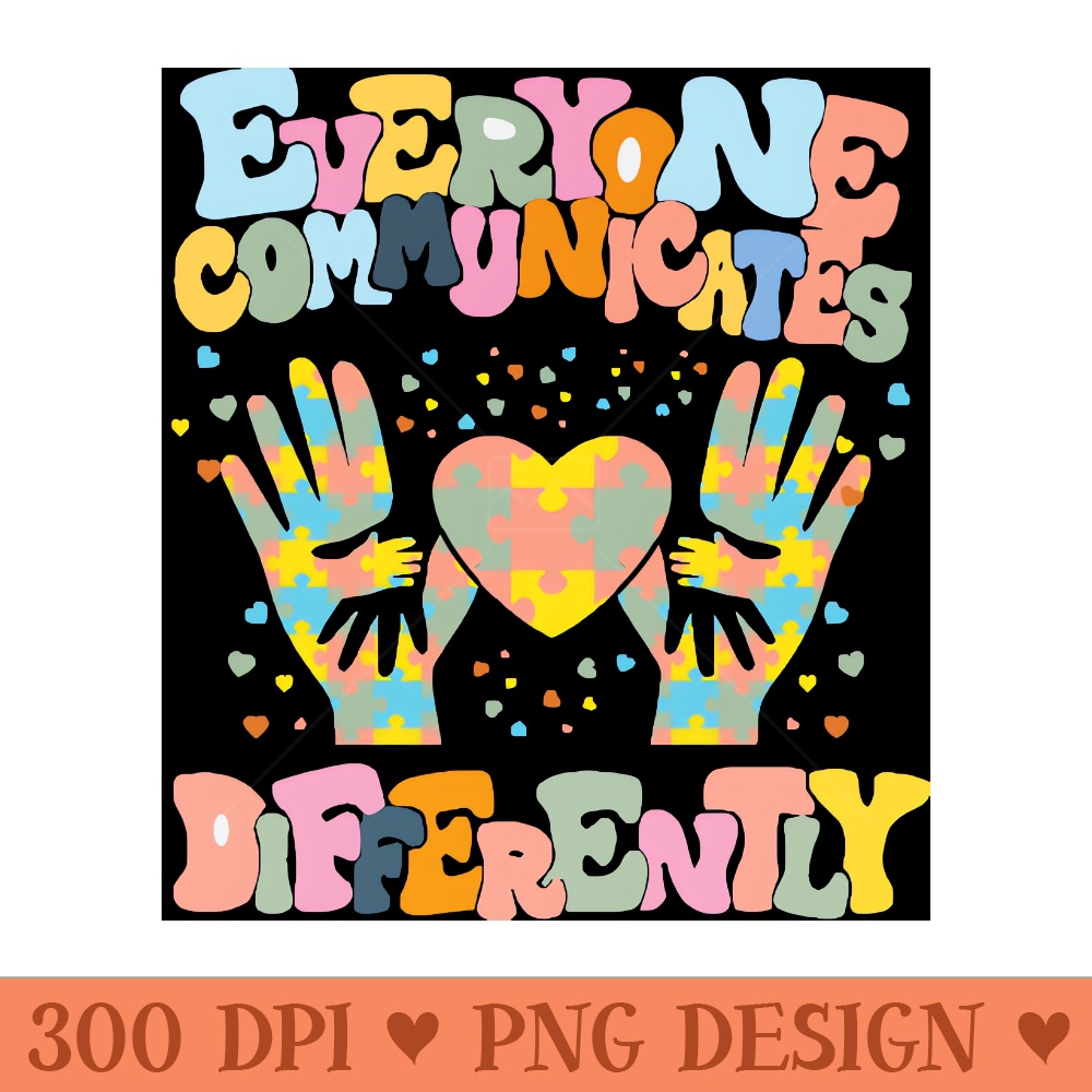 Everyone Communicates Differently Autism Awareness for Autis | Inspire ...