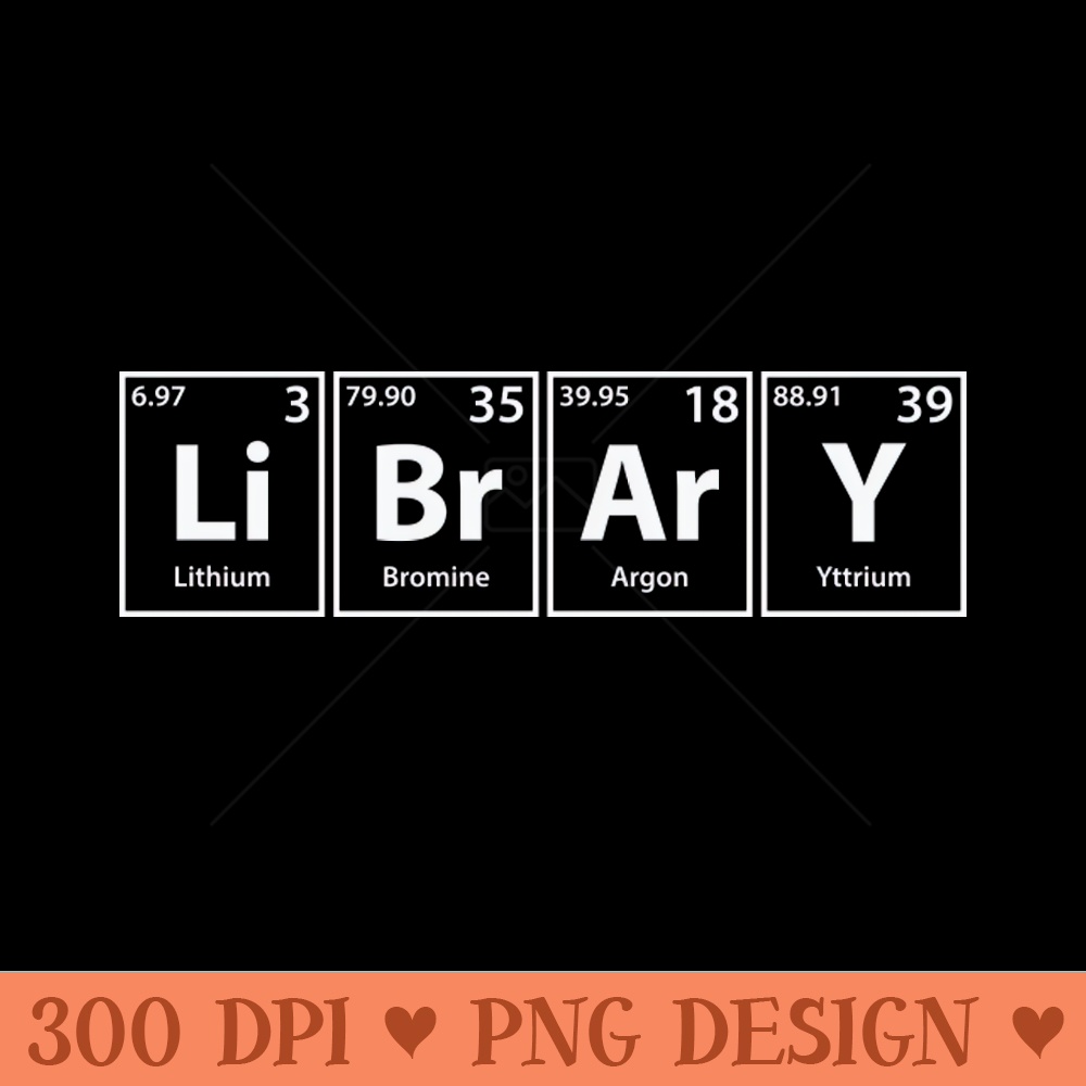 Library LiBrArY Periodic Elements Spelling - PNG Graphics | Inspire Uplift