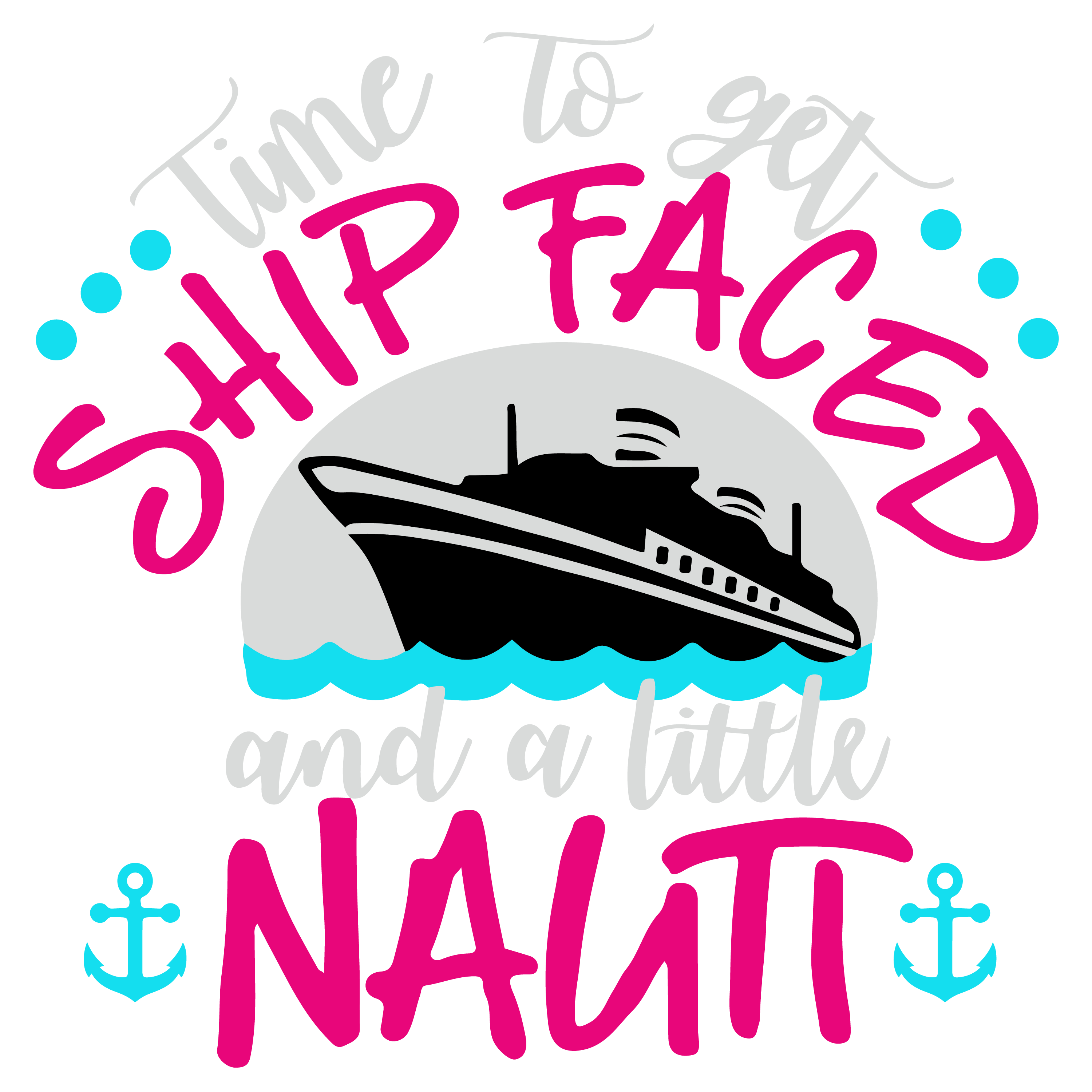 Ship Faced Nauti Svg, Trending Svg, Time To Get Nauti Svg, F | Inspire ...
