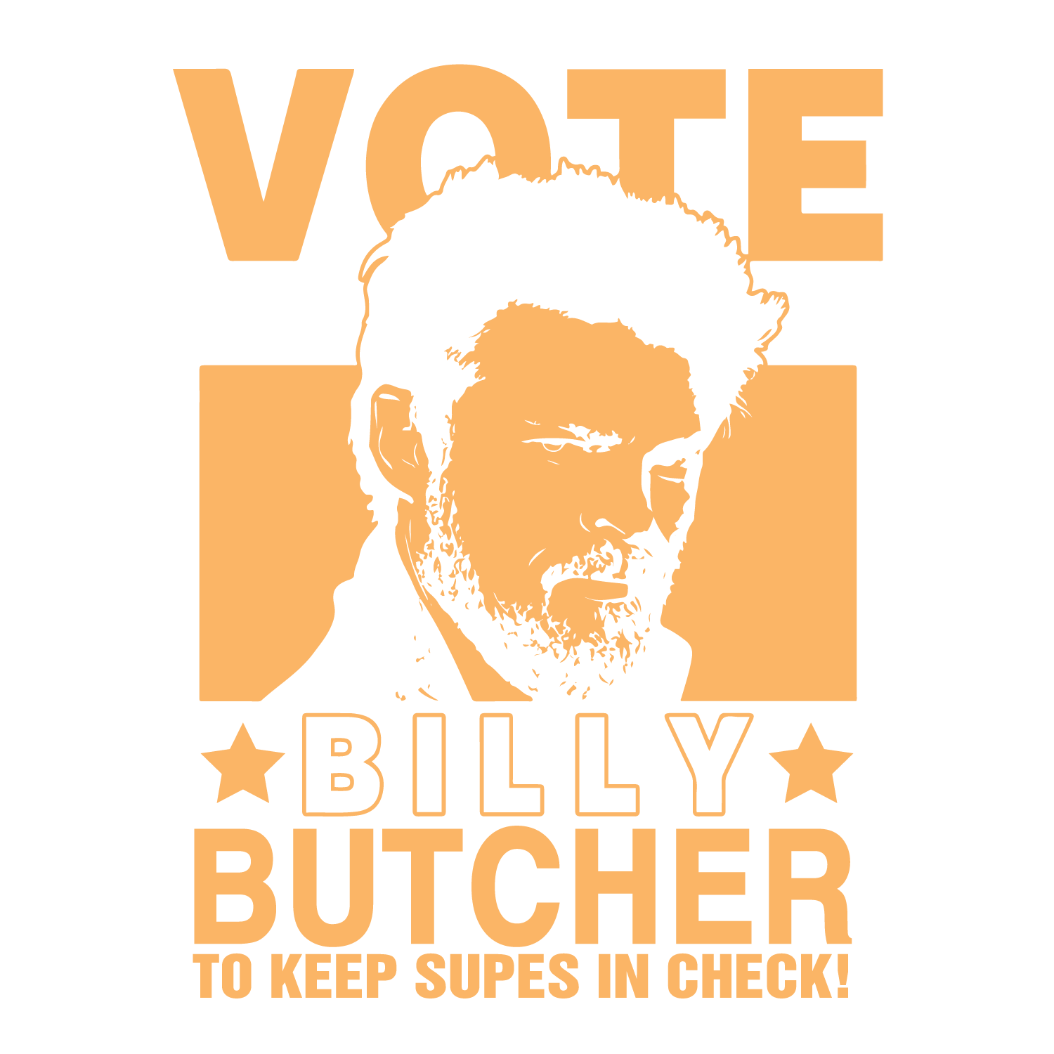 Vote Billy Butcher To Keep Supes In Check Svg Digital File | Inspire Uplift