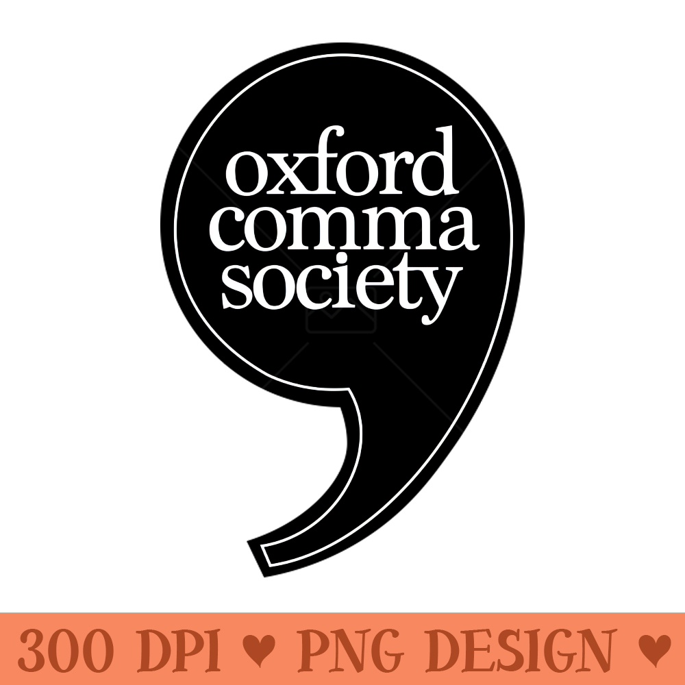 Oxford Comma Society - Digital PNG Files | Inspire Uplift
