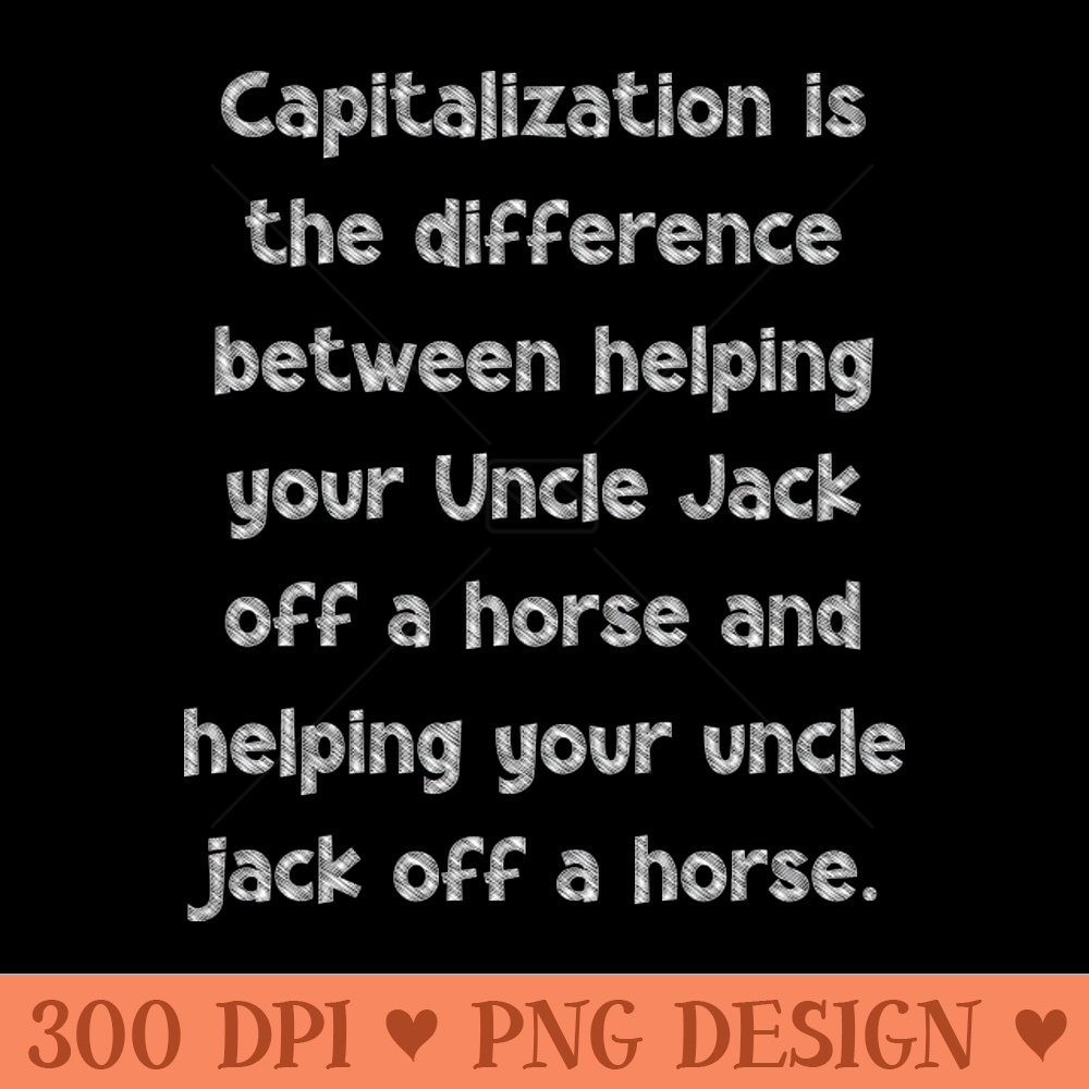 Capitalization is the difference between helping your Uncle | Inspire ...