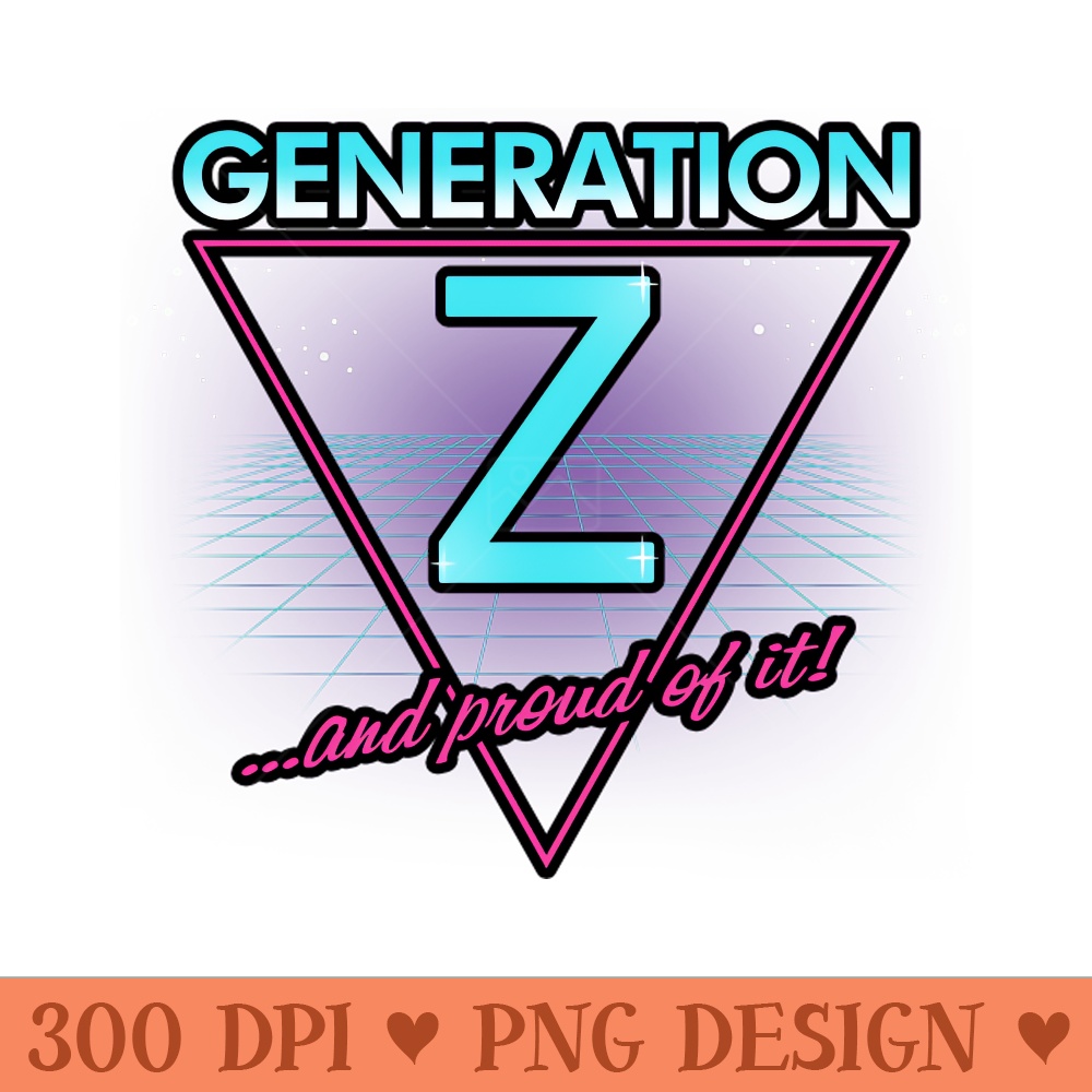 80s Inspired Gen Z Generation Z Zoomer Slogan - Digital PNG | Inspire ...
