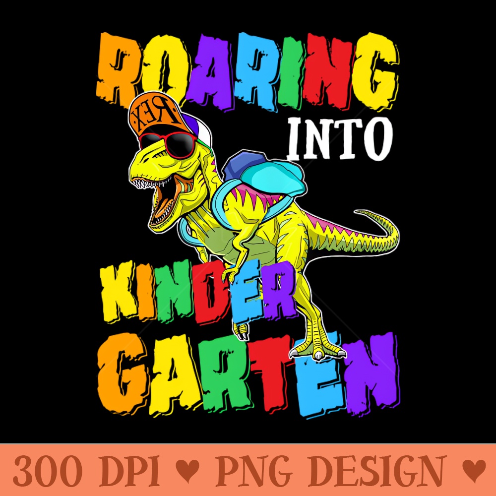 Roaring Into Kindergarten Dinosaur Back To School - Download | Inspire ...