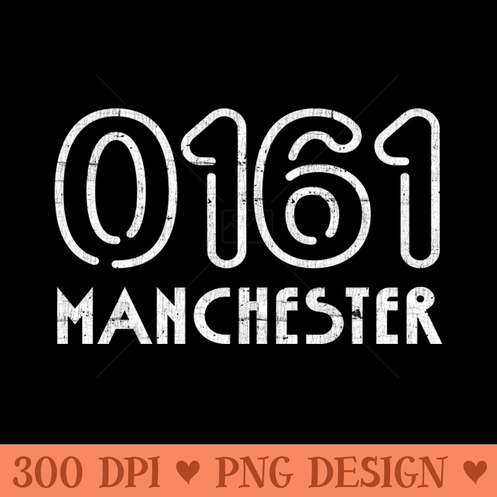 Manchester 0161 - Digital PNG Graphics | Inspire Uplift