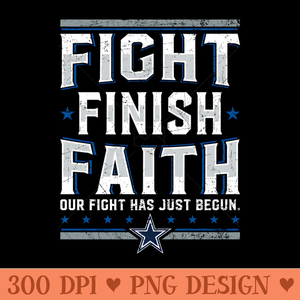 Fight Finish Faith - Digital PNG Graphics | Inspire Uplift