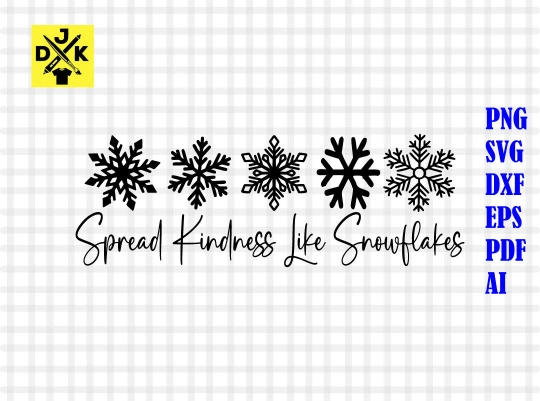 Spread Kindness, Like Snowflakes svg, Kindness Shirt, Digita | Inspire ...