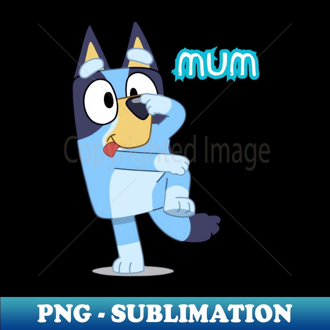 Bluey mum bluey mom lover i'm in my bluey - Unique Sublimati | Inspire ...