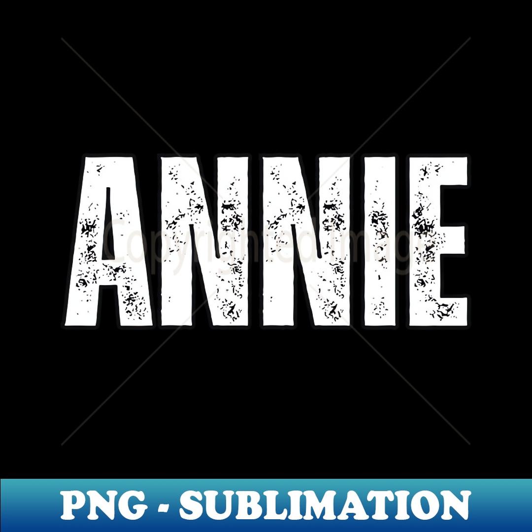 Annie Name Gift Birthday Holiday Anniversary - Digital Subli | Inspire ...