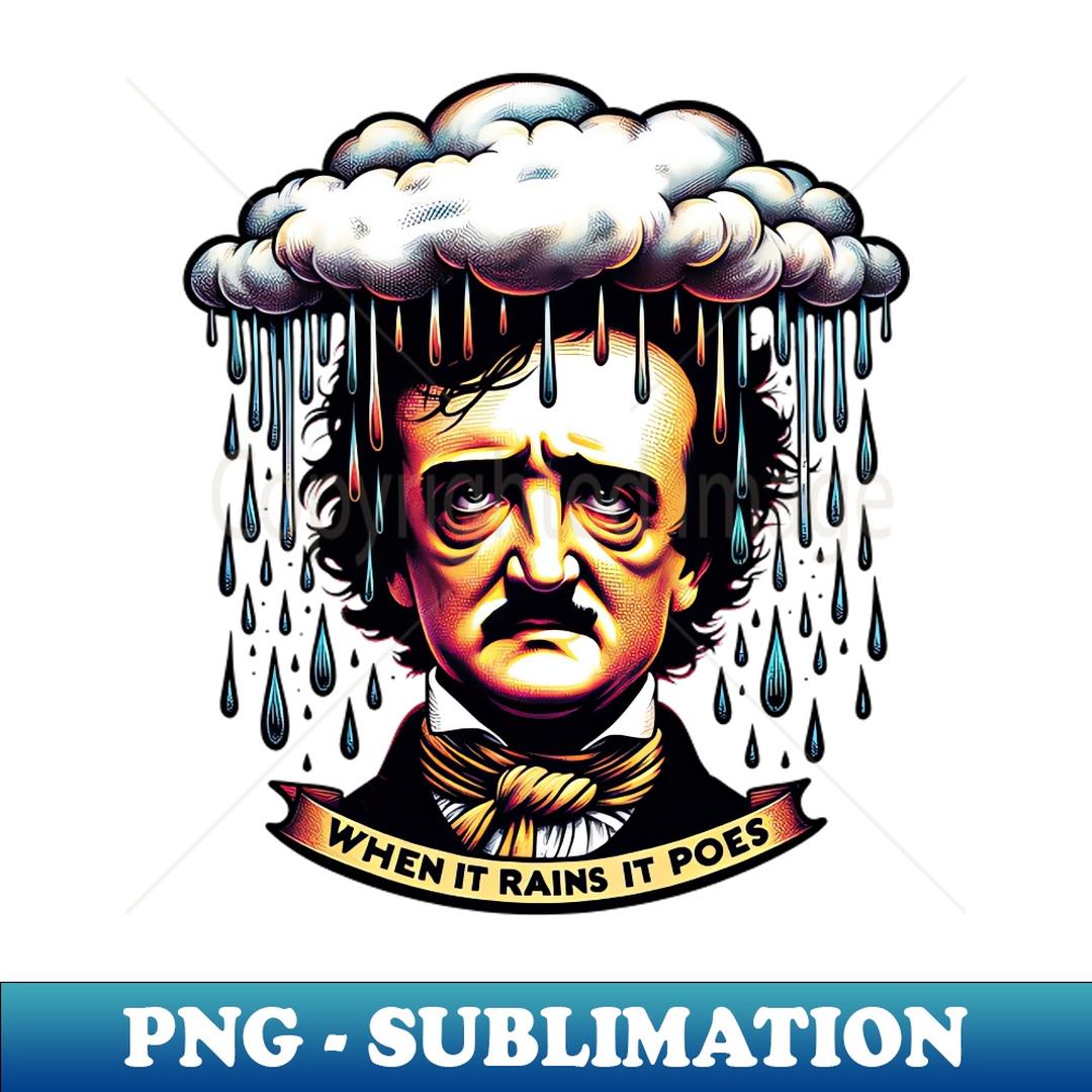 Funny Edgar Allan Poe Literary Goth When It Rains It Poes - | Inspire ...
