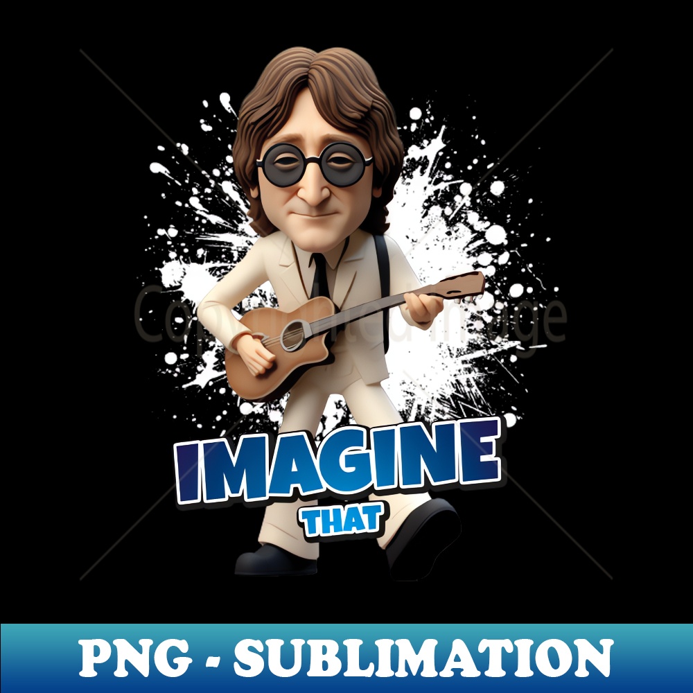 Imagine that - Artistic Sublimation Digital File | Inspire Uplift