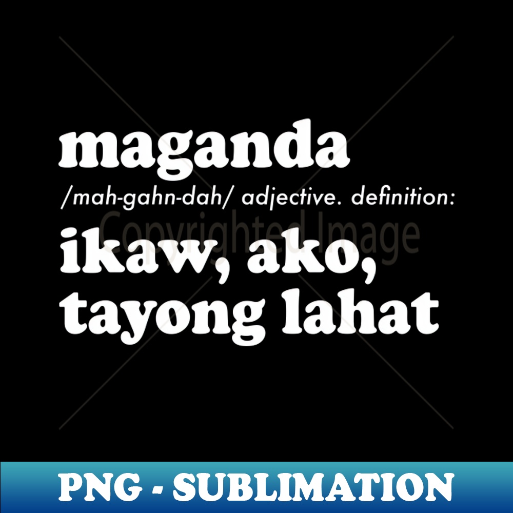 MAGANDA FILIPINO TAGALOG WORD BEAUTIFUL - High-Quality PNG S | Inspire ...