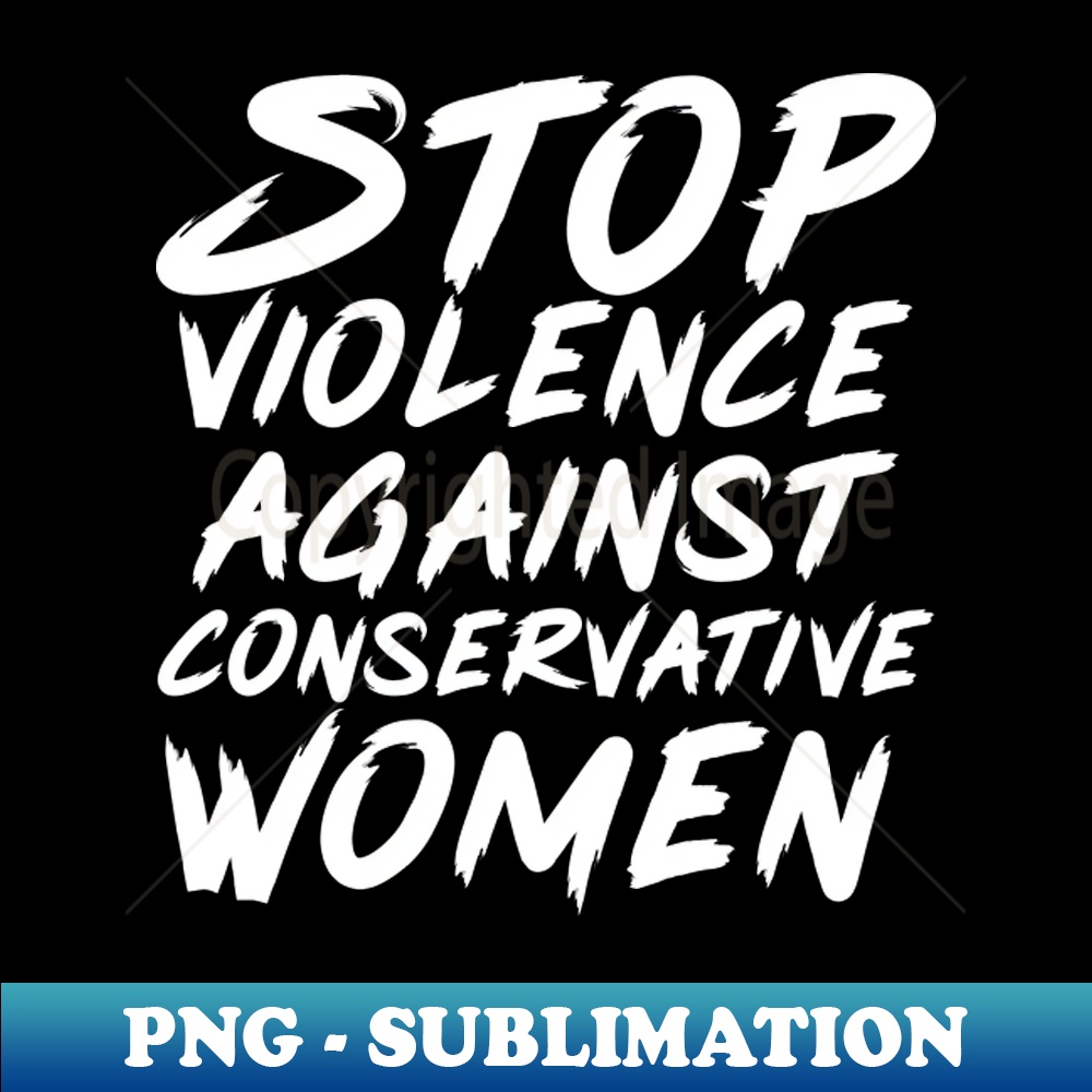 Stop Violence Against Conservative Women - PNG Transparent D | Inspire ...
