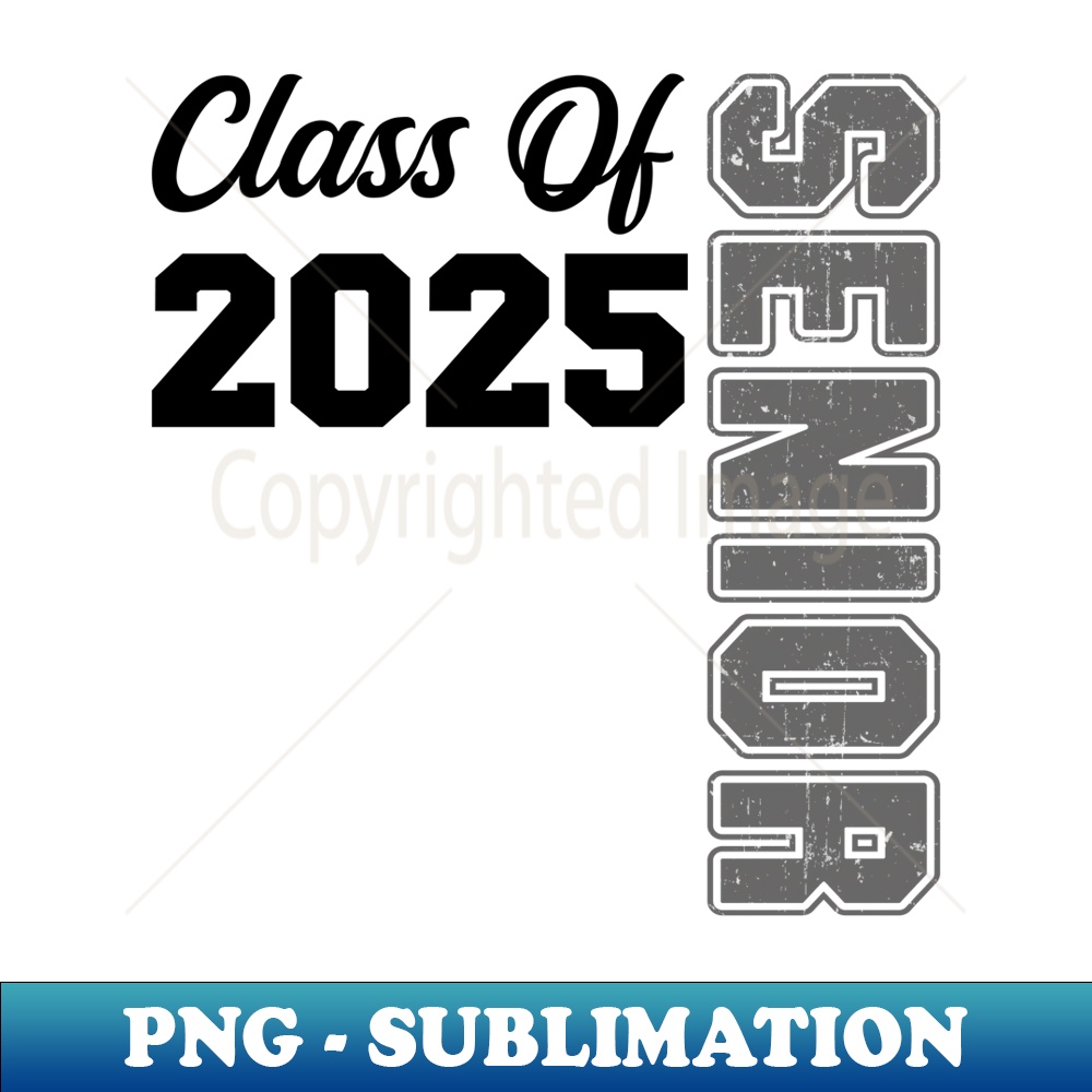 Class of 2025 Senior 2025 Graduation 2025 Back To School - S | Inspire ...