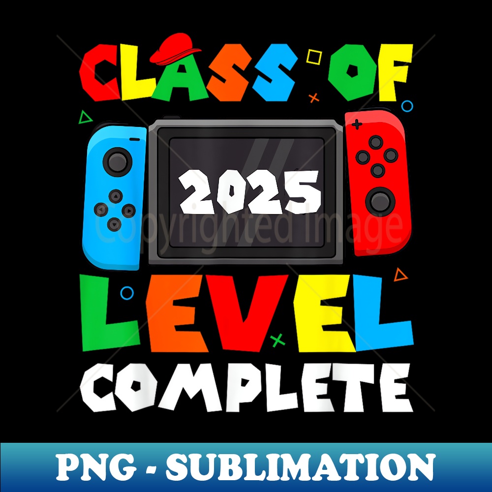 Class of 2025 Level Complete Video Game Senior 25 Graduation | Inspire ...