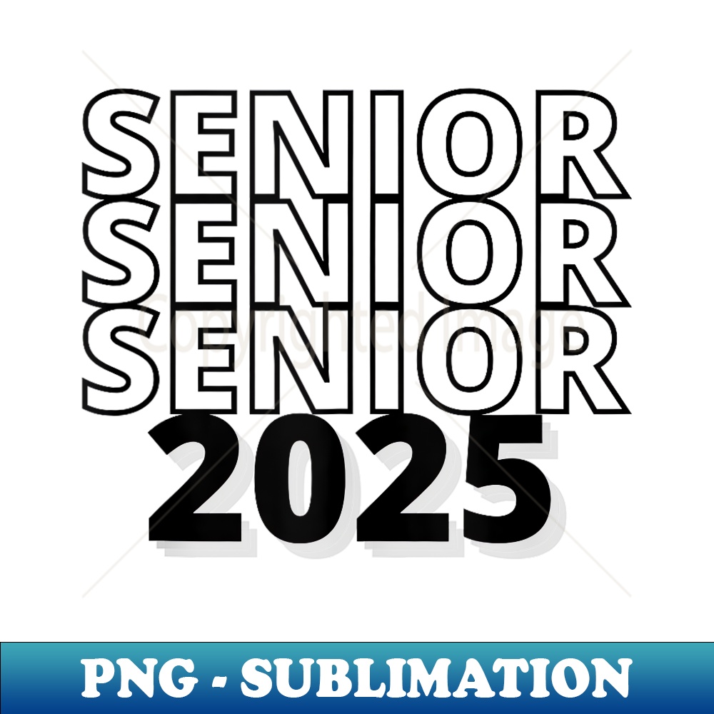 Class of 2025 Senior Year Graduation 2025 Back to School - T | Inspire ...