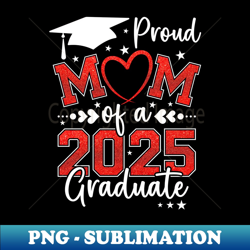 Proud Mom Of A Class Of 2025 Graduate 2025 Senior Mom 2025 - | Inspire ...